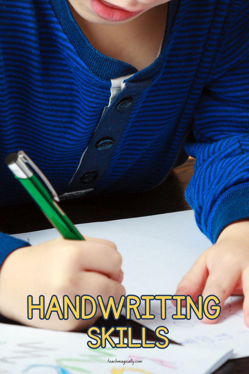 How to Help with Handwriting Skills - Teach Magically
