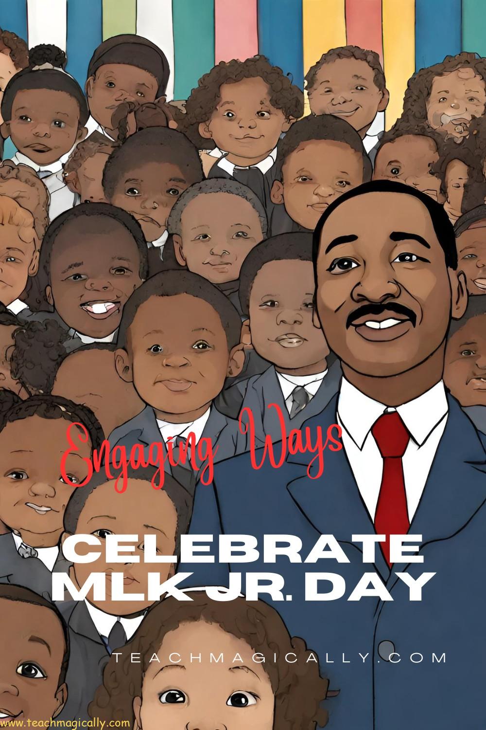 3 Engaging Ways to Celebrate MLK Day for Kindergarten - Teach Magically