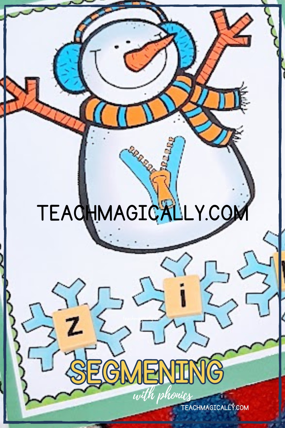 Amazing Segmenting Snowmen with Phonics - Teach Magically